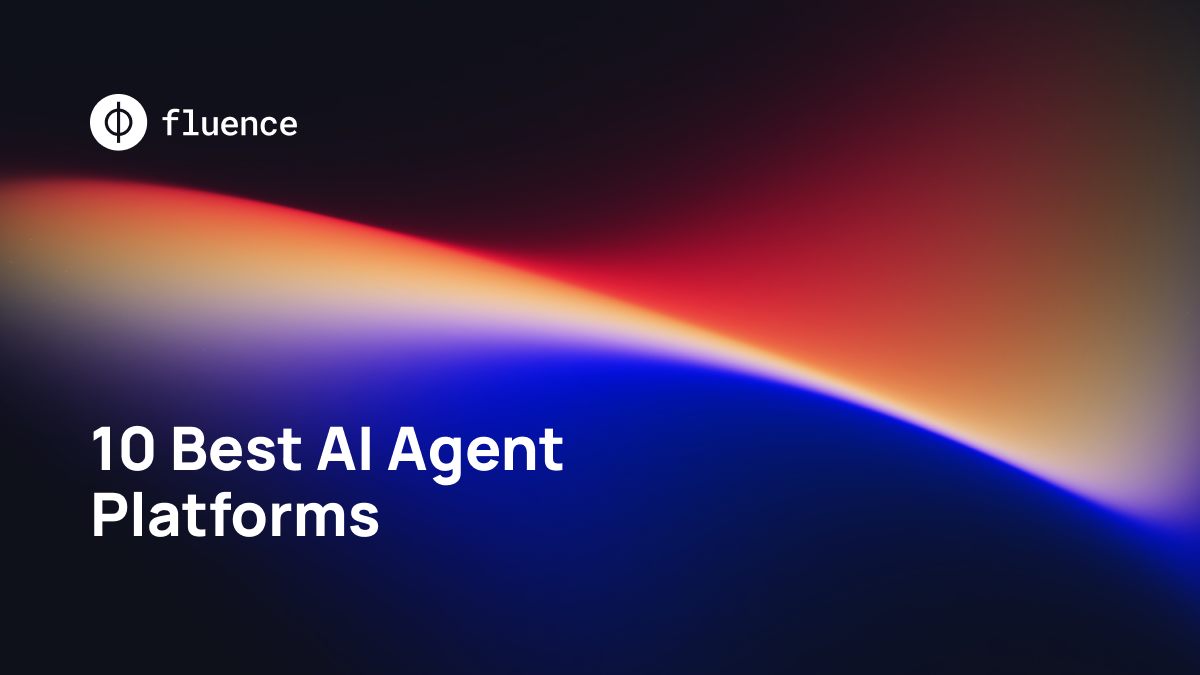 10 Best AI Agent Platform in 2026: Enterprise-Ready Comparison - Fluence